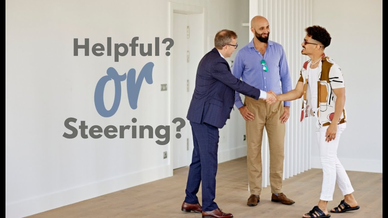 Are You Being Helpful — Or Are You Illegally "Steering" Your Clients?
